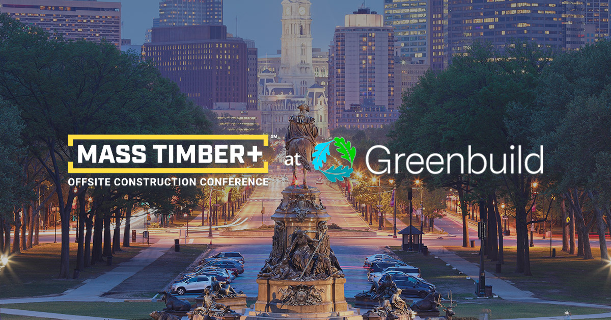 Mass Timber+ - Offsite Construction Conference - Nov. 12-14, 2024